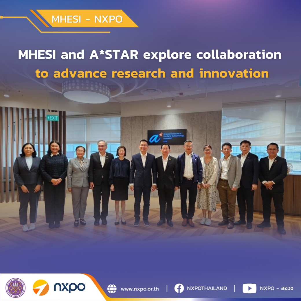 MHESI and A*STAR explore collaboration to advance research and innovation – Office of National ...