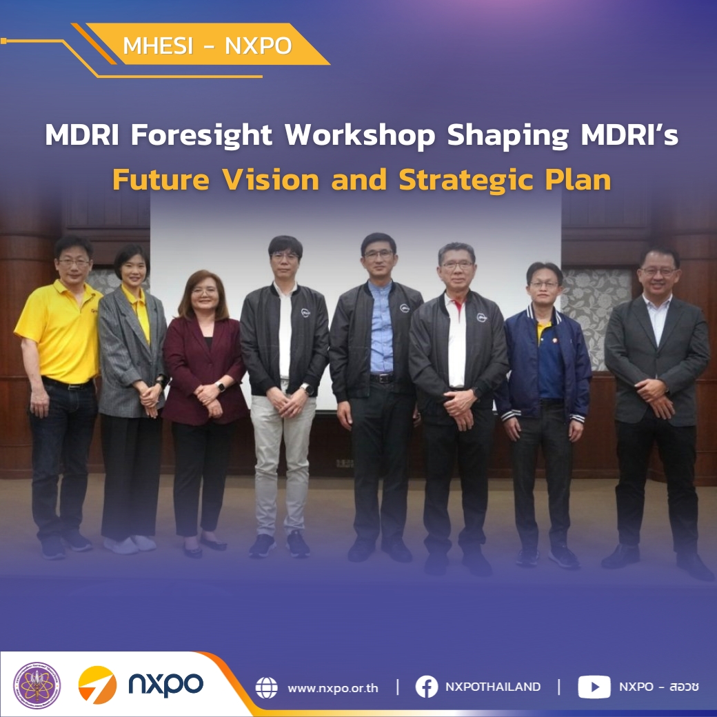 MHESI-NXPO and partners host MDRI Foresight Workshop – Office of National Higher Education ...