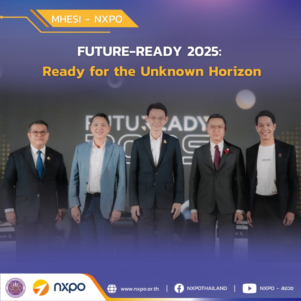 MHESI-NXPO presents policy landscape at FUTURE-READY 2025 – Office of National Higher Education ...