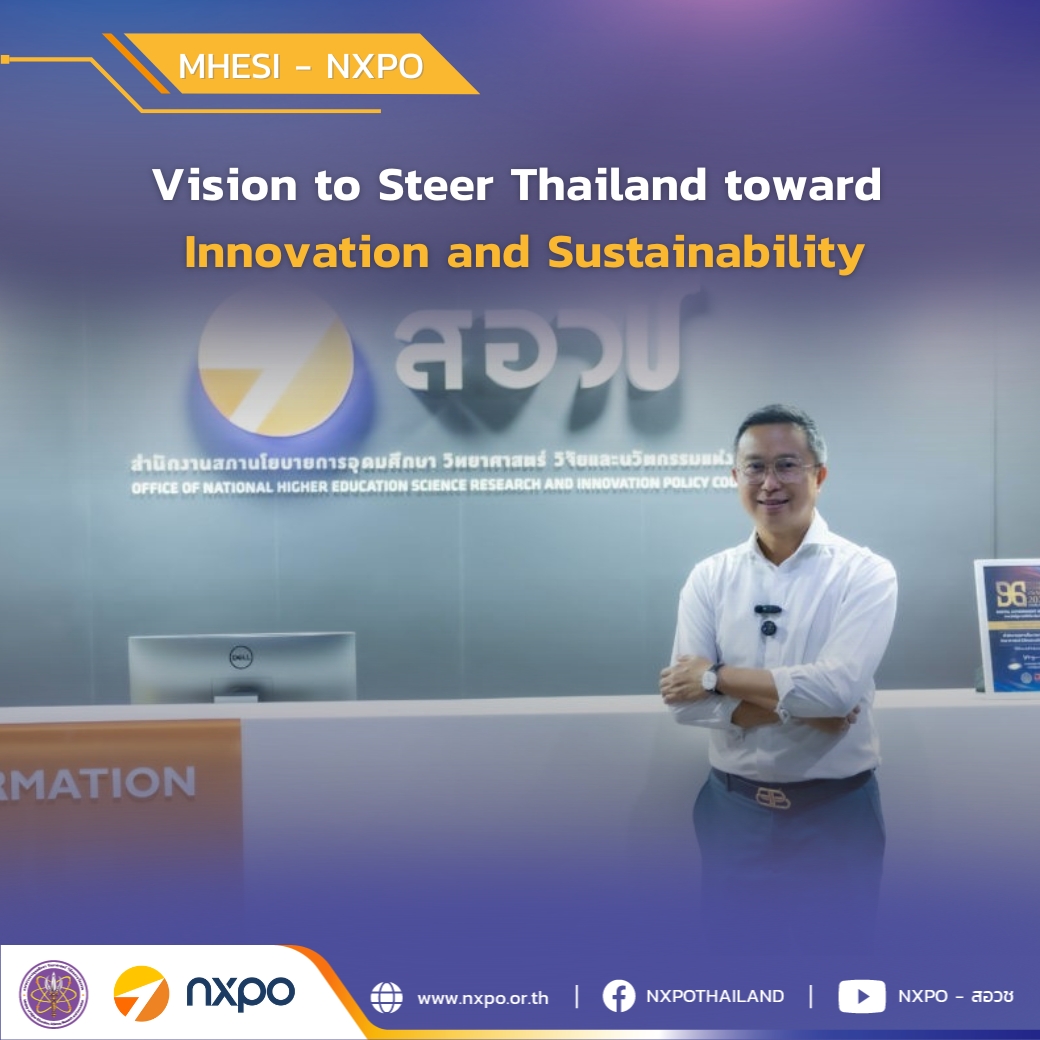 NXPO President shares vision to steer Thailand toward innovation and ...