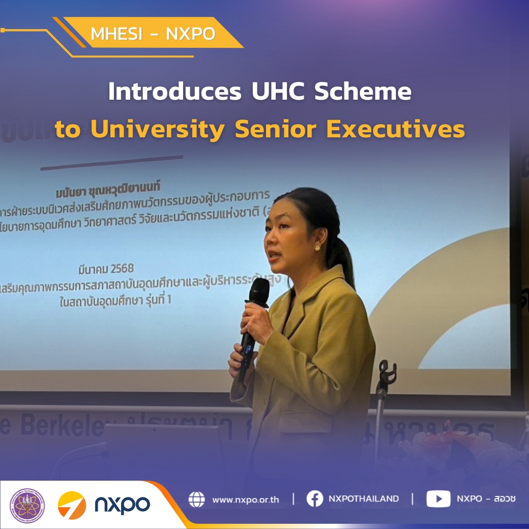 MHESI-NXPO introduces UHC scheme to university senior executives ...