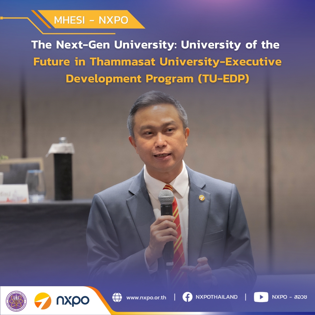 MHESI-NXPO presents “The Next-Gen University: University of the Future” – Office of National ...