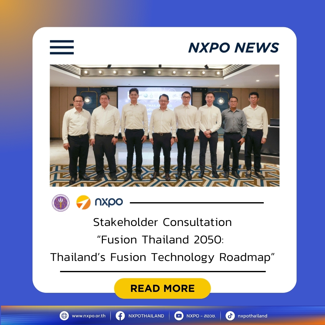 NXPO and TINT host stakeholder consultation on Thailand’s Fusion ...